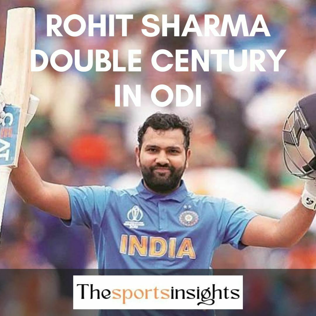 Legendary Rohit Sharma double century in ODI list 2023 Legendary Rohit Sharma double century in ODI list 2023